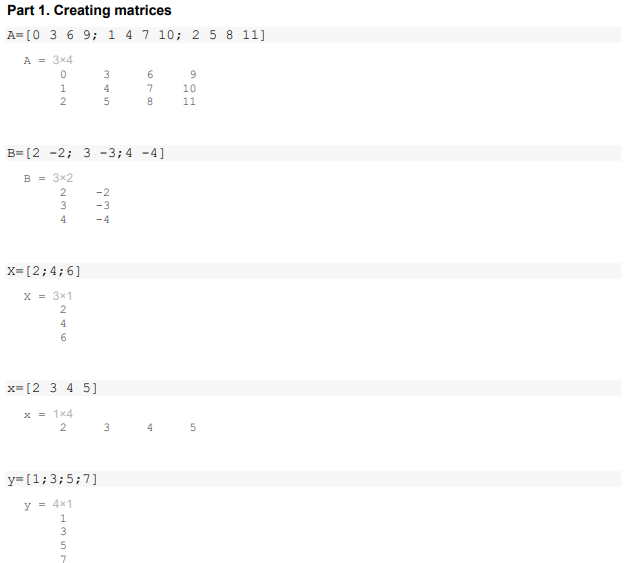 Solved Part 1. Creating matrices A=[0 3 6 9; 1 4 7 10; 2 5 8 | Chegg.com