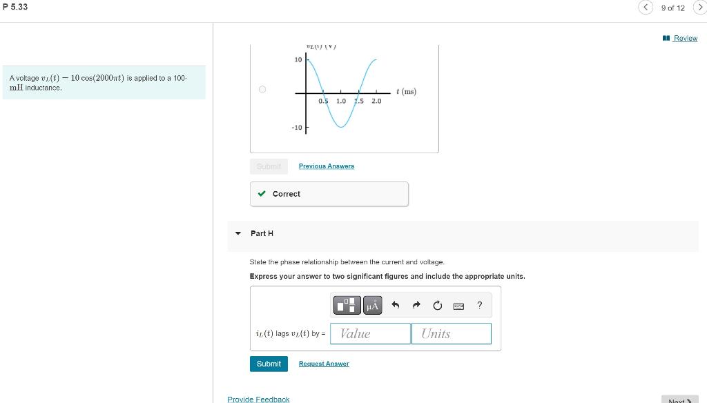 Solved Avoltage vL(t)−10cos(2000πt) is applied to a 100− mH | Chegg.com