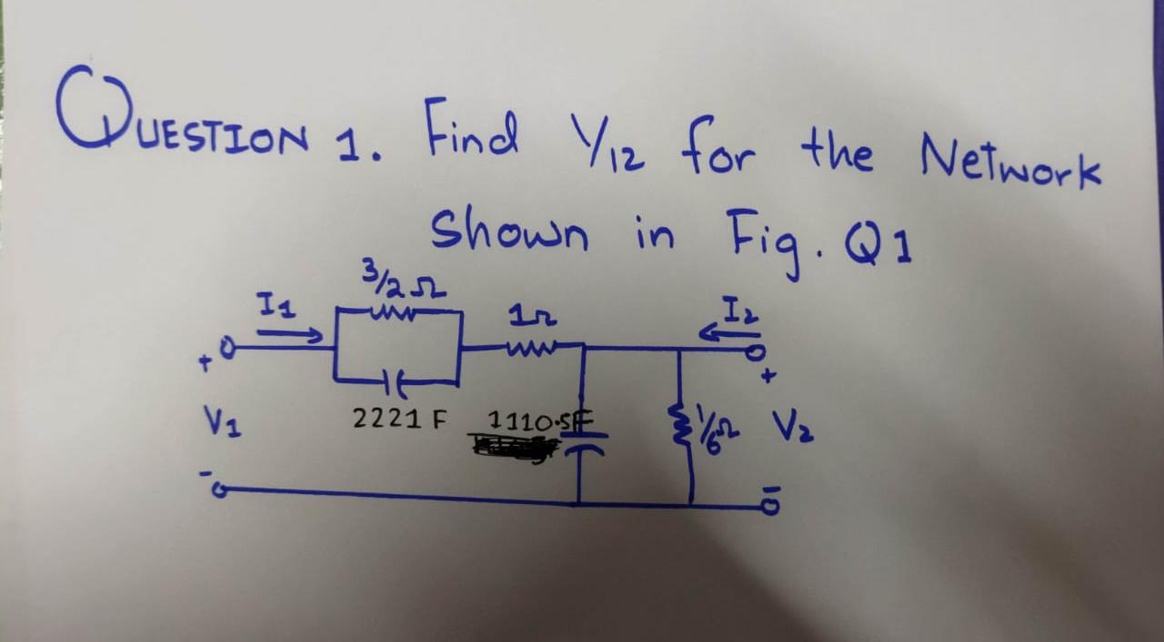 Solved QUESTION 1. Find Yiz for the Network shown in Fig. Q1 | Chegg.com