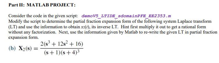 Solved Part II: MATLAB PROJECT: Consider the code in the | Chegg.com