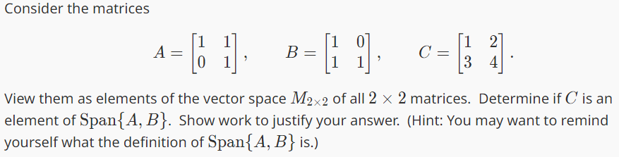 Solved Consider the matrices A=[1011],B=[1101],C=[1324] View | Chegg.com