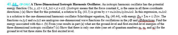 Solved 41.44. CP CALC A Three-Dimensional Isotropic Harmonic | Chegg.com Solved 41.44. CP CALC A Three-Dimensional Isotropic Harmonic | Chegg.com