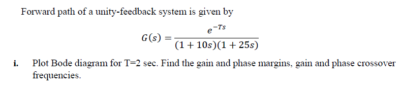 Solved Forward path of a unity-feedback system is given by | Chegg.com
