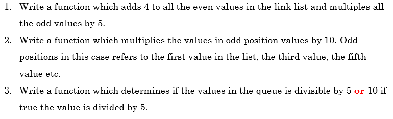 Solved 1. Write a function which adds 4 to all the even | Chegg.com