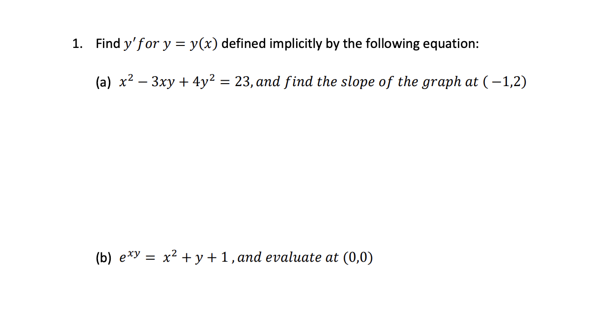 Solved 1. Find y′ for y=y(x) defined implicitly by the | Chegg.com