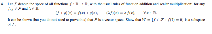 Solved 4. Let F denote the space of all functions f : R → R, | Chegg.com