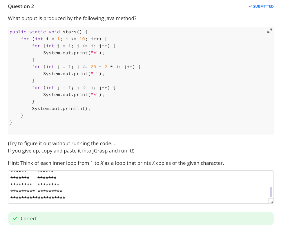 Solved Question 2 SUBMITTED What output is produced by the | Chegg.com