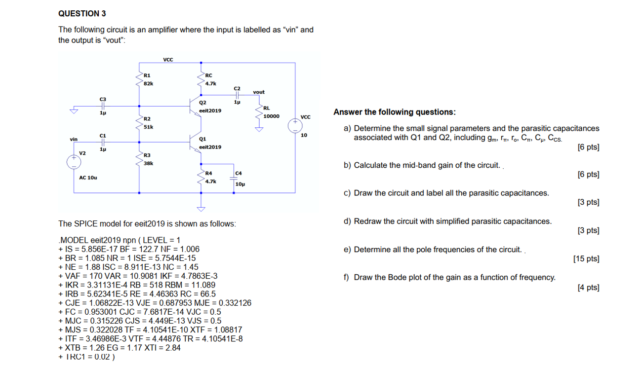 The following circuit is an amplifier where the input | Chegg.com