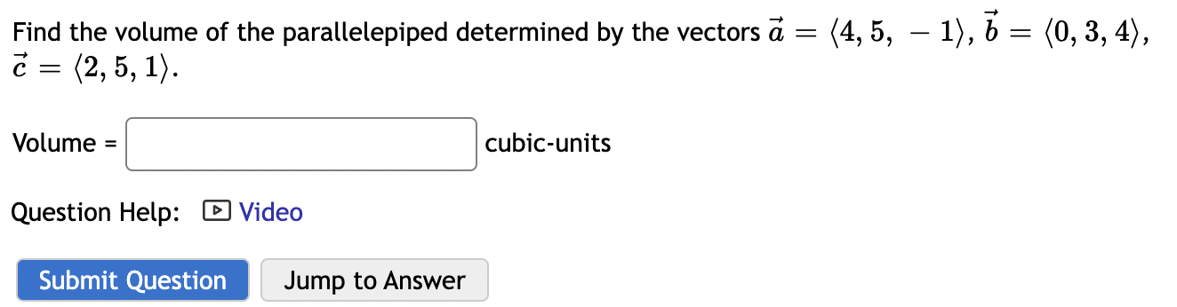 Solved Find the volume of the parallelepiped determined by | Chegg.com
