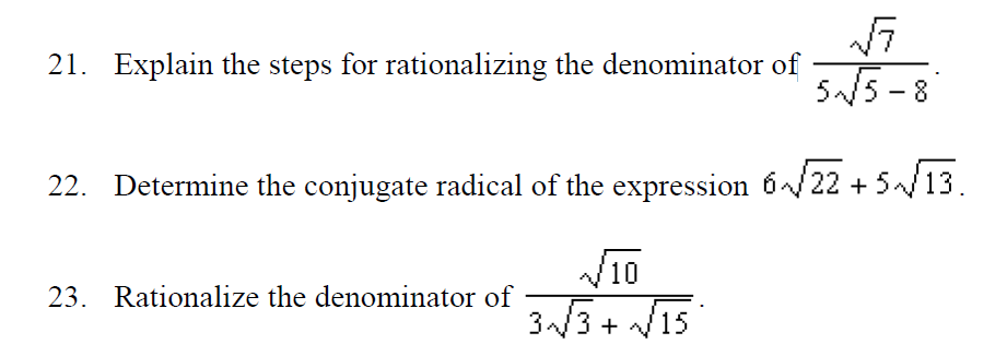 Solved 21. Explain the steps for rationalizing the | Chegg.com