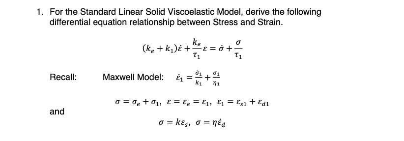 1. For the Standard Linear Solid Viscoelastic Model, | Chegg.com