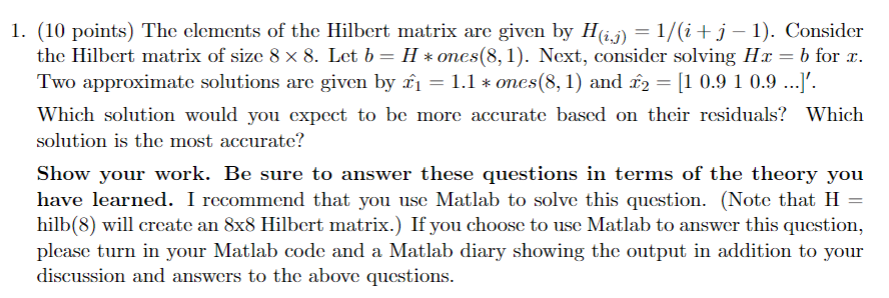 Solved (10 ﻿points) ﻿The elements of the Hilbert matrix are | Chegg.com