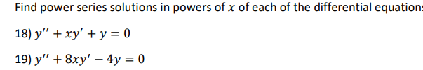Solved Find power series solutions in powers of x ﻿of each | Chegg.com