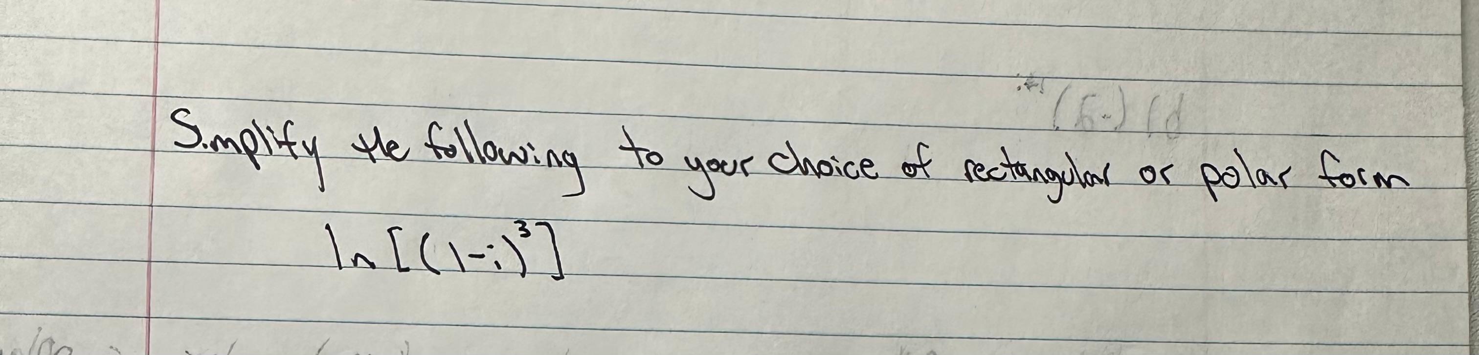 Solved Simplify the following to your choice of rectangular | Chegg.com