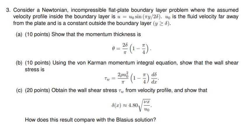 Solved 3. Consider a Newtonian, incompressible flat-plate | Chegg.com