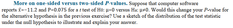 Solved More on one-sided versus two-sided P-values. Suppose | Chegg.com