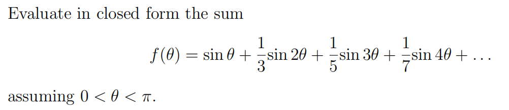 Solved Evaluate in closed form the sum | Chegg.com