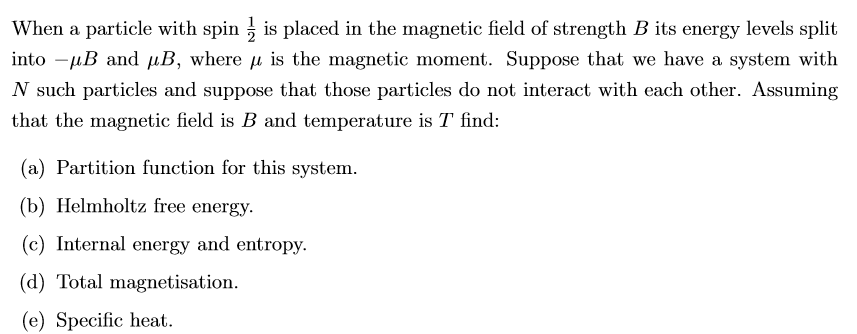 Solved When a particle with spin is placed in the magnetic | Chegg.com