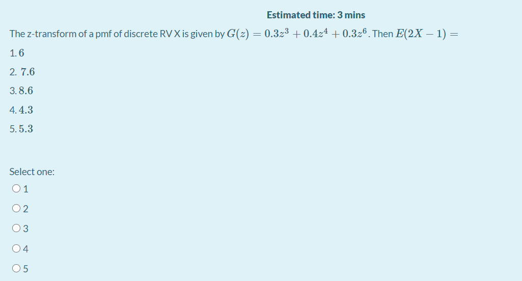 Solved Estimated time: 3 mins The z-transform of a pmf of | Chegg.com