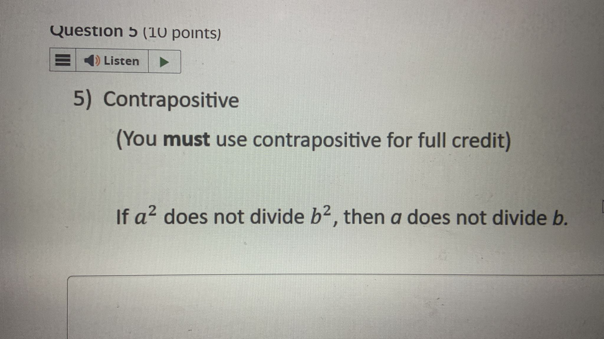 Solved 5) Contrapositive (You must use contrapositive for | Chegg.com