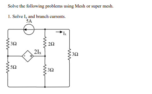 Solved Solve the following problems using Mesh or super | Chegg.com