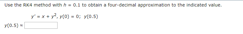 Solved Use the RK4 method with h = 0.1 to obtain a | Chegg.com