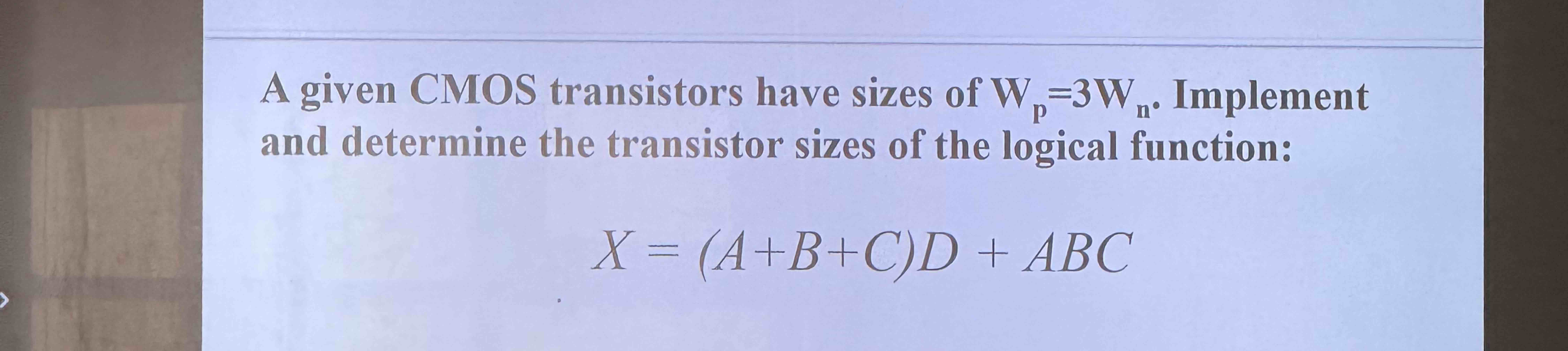 A given CMOS transistors have sizes of Wp=3Wn. | Chegg.com