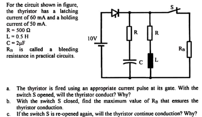 Solved For the circuit shown in figure, the thyristor has a | Chegg.com