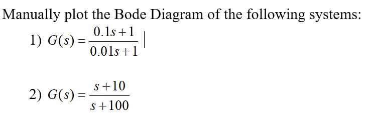 Solved Manually plot the Bode Diagram of the following | Chegg.com