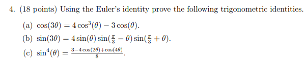 Solved 4. (18 points) Using the Euler's identity prove the | Chegg.com