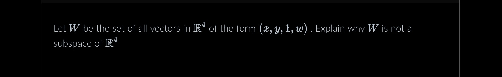 Let W ﻿be the set of all vectors in R4 ﻿of the form | Chegg.com