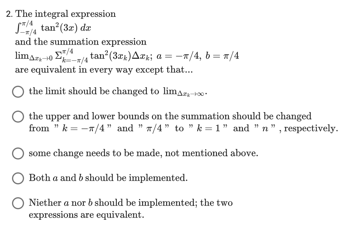 Solved ∫−π/4π/4tan2(3x)dx and the summation expression | Chegg.com