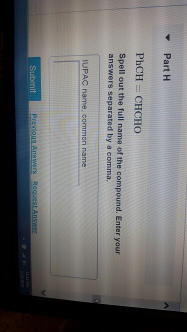 Solved Part H PhCH- CHCHO Spell out the full name of the | Chegg.com