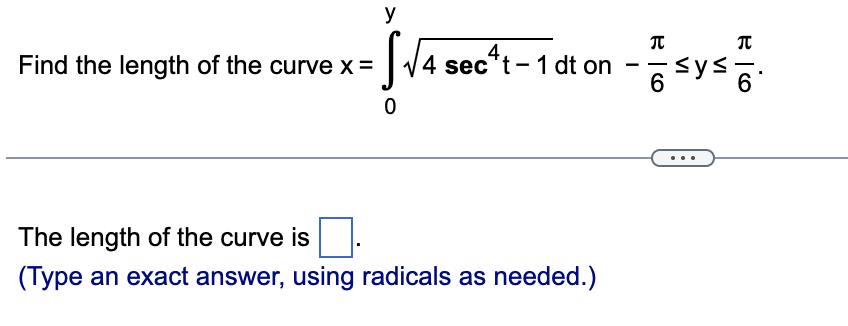 Solved Find the length of the curve x=∫0y4sec4t−1dt on | Chegg.com