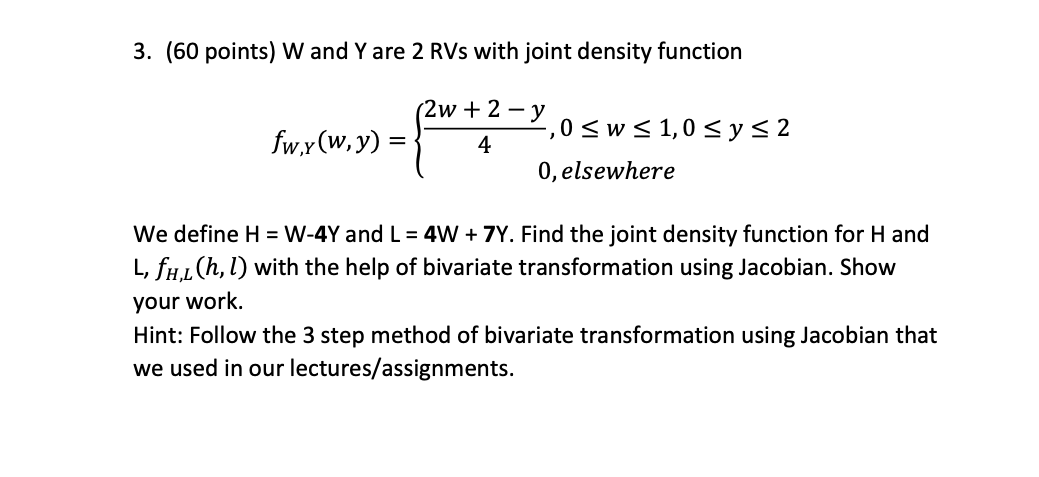 (60 ﻿points) W ﻿and Y ﻿are 2RVs ﻿with joint density | Chegg.com