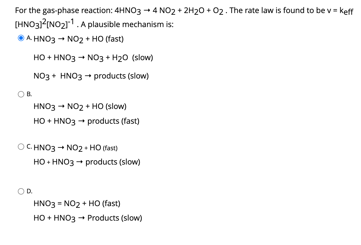 Solved For the gas-phase reaction: 4HNO3 + 4 NO2 + 2H20 + | Chegg.com