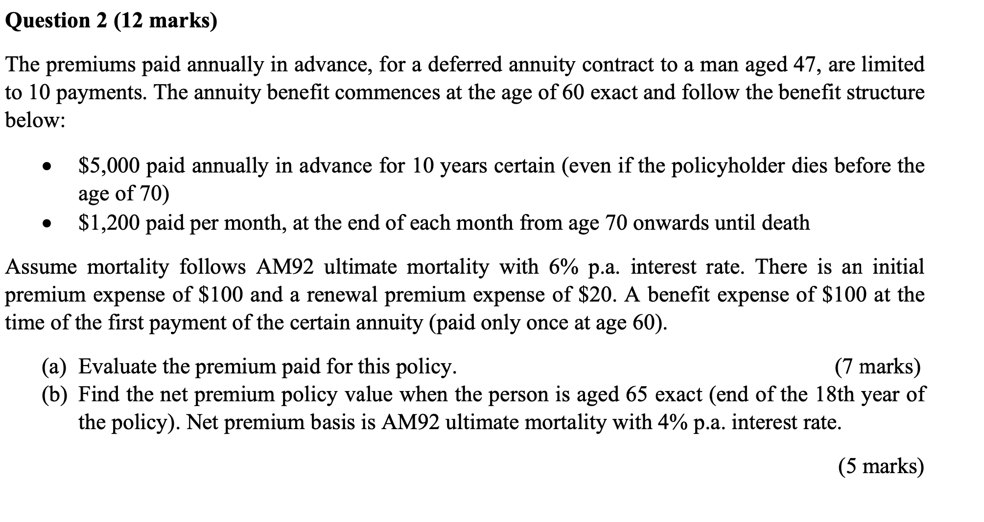 Solved The premiums paid annually in advance, for a deferred | Chegg.com