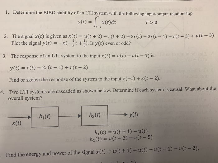 Solved 1. Determine the BIBO stability of an LTI system with | Chegg.com