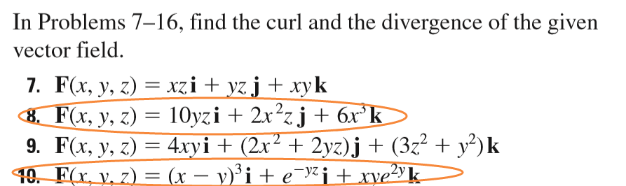 Solved In Problems 7 16 Find The Curl And The Divergence Of