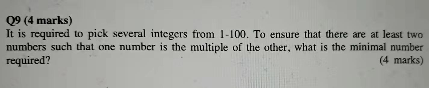 Solved 09 (4 marks) It is required to pick several integers | Chegg.com