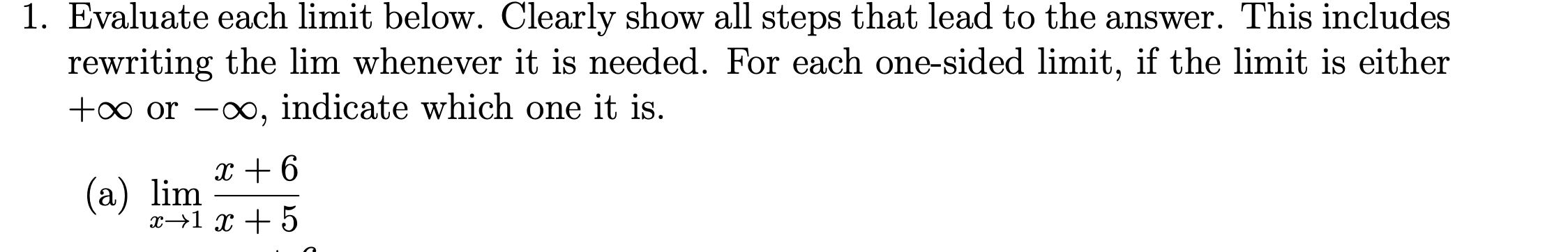 Solved Evaluate each limit below. Clearly show all steps | Chegg.com