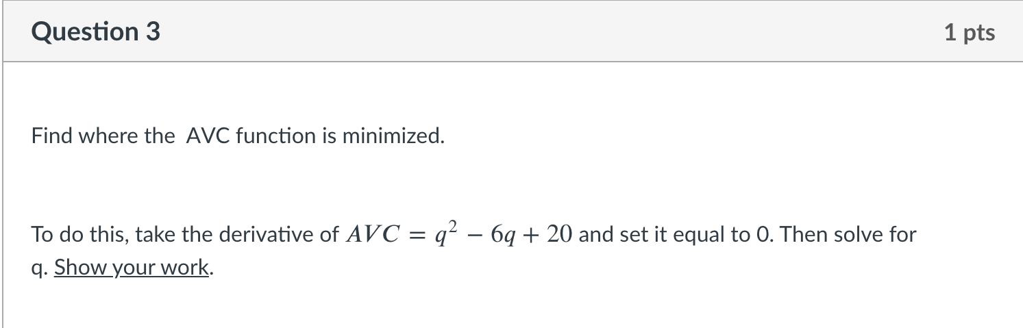 Solved Question 3 1 pts Find where the AVC function is | Chegg.com