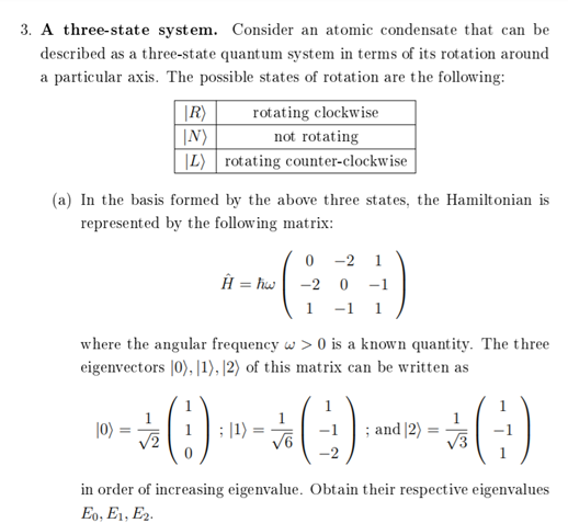 Solved 3. A three-state system. Consider an atomic | Chegg.com