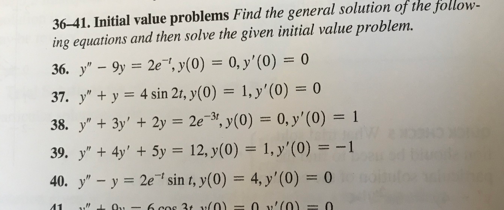 Solved 36-41. Initial value problems Find the general | Chegg.com