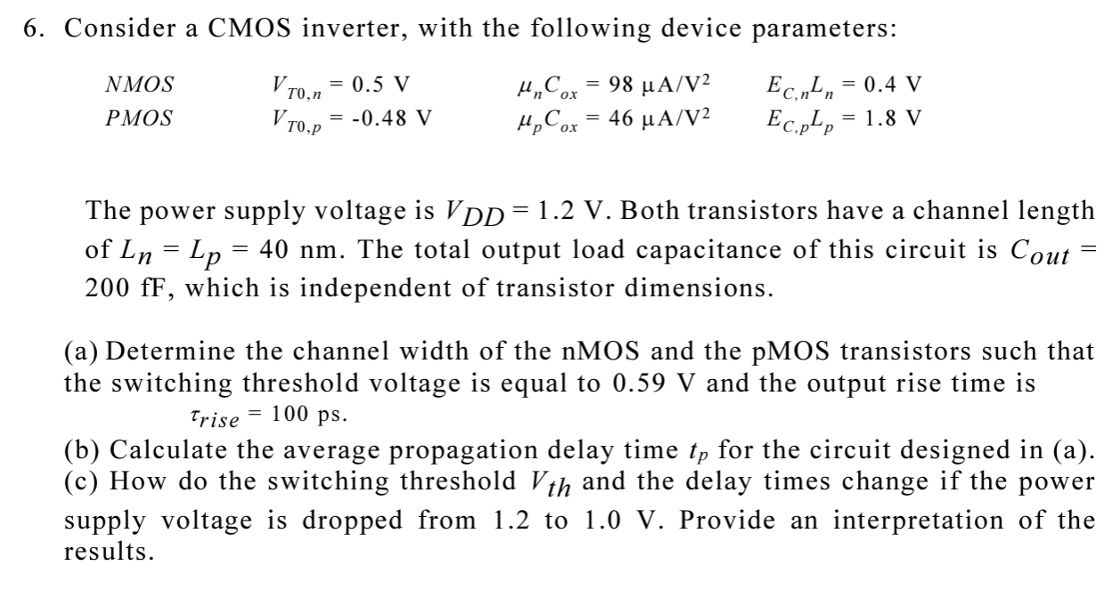 Solved Consider a CMOS inverter, with the following device | Chegg.com