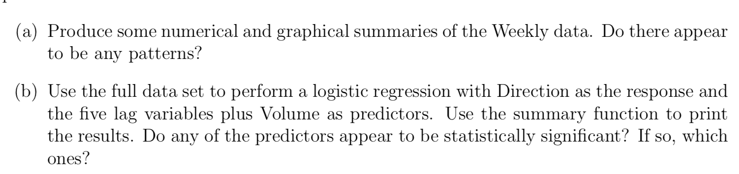 (a) Produce some numerical and graphical summaries of | Chegg.com