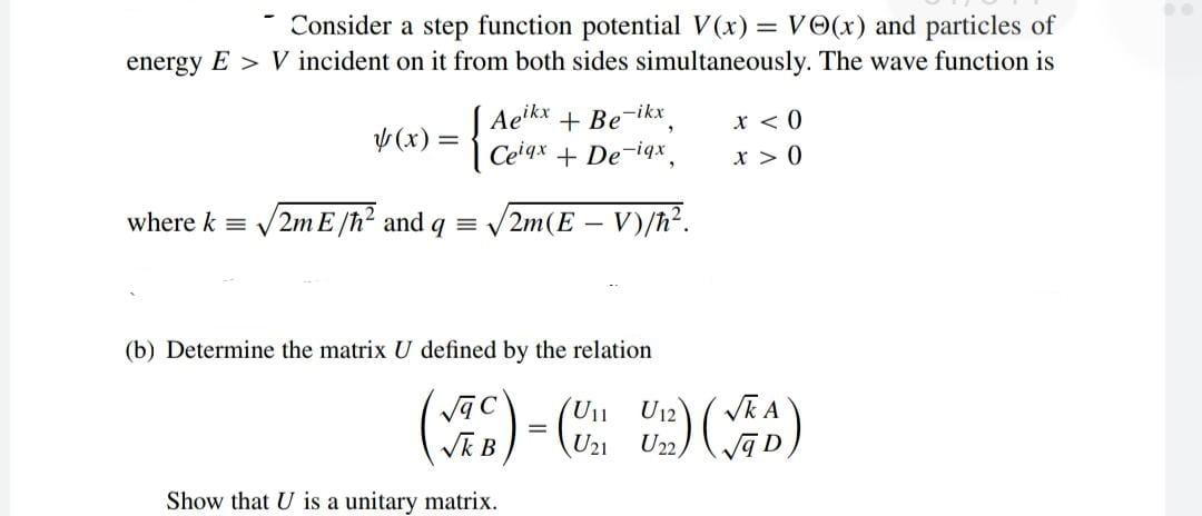 Solved Consider a step function potential V(x) = VO(x) and | Chegg.com