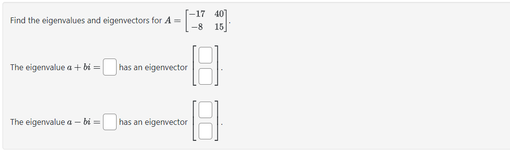 Solved Find the eigenvalues and eigenvectors for | Chegg.com