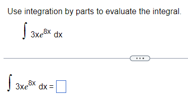 Solved Use integration by parts to evaluate the integral. | Chegg.com