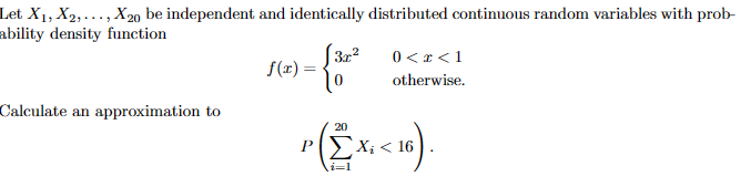 Solved Let X1,X2,…,X20 be independent and identically | Chegg.com
